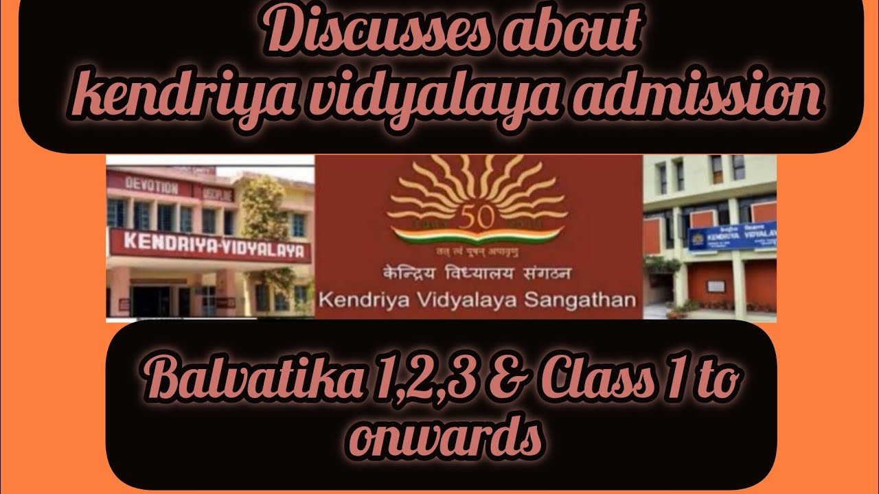 discusses about kendriya vidyalaya admission - YouTube