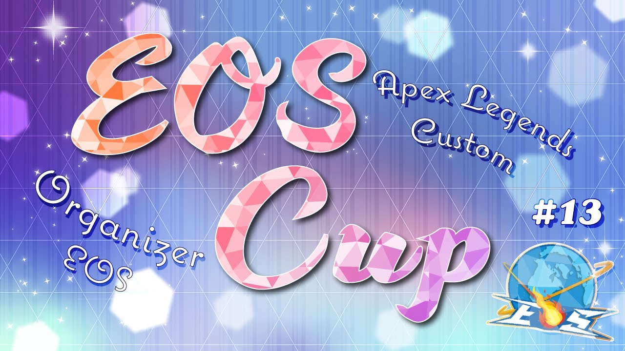 【APEX LEGENDS】EOS CUP#13 本配信 - YouTube