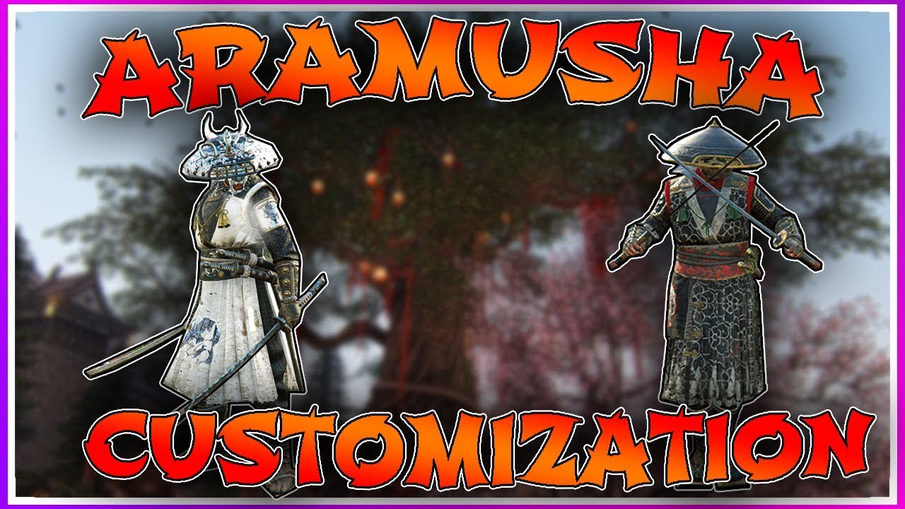 For Honor - Aramusha - Customisation/Gear - Rep 9 - YouTube