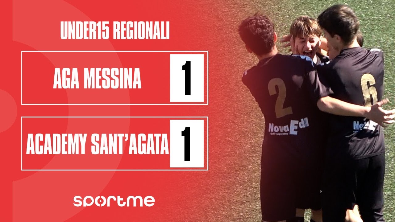 Under15 R | AGA Messina vs Academy Sant'Agata - YouTube