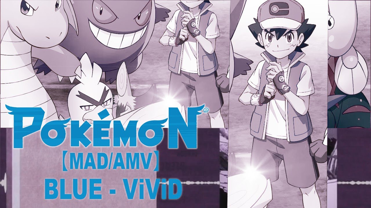 【MAD/AMV】 Pokémon Journeys / 2019 × Bleach Opening 14「BLUE」 - YouTube