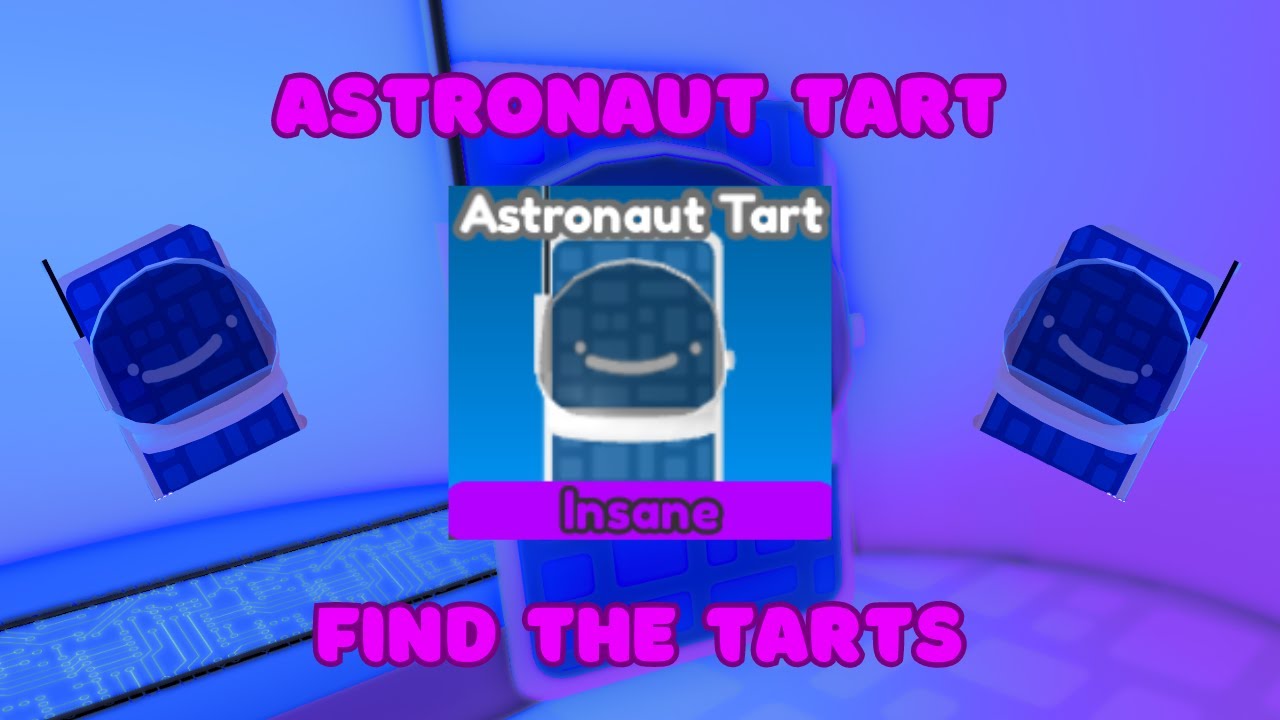 How To Find The Astronaut Tart Find The Tarts Roblox - YouTube