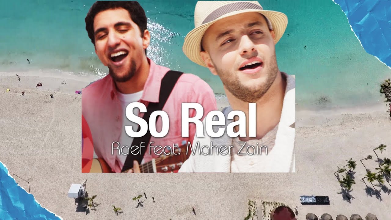 Raef - So Real feat. Maher Zain [Full HD Lyrics] - YouTube