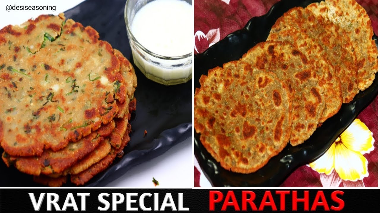 TWO TYPES OF NAVRATRI SPECIAL PARATHAS- VRAT KA PARATHA - नवरात्री के ...