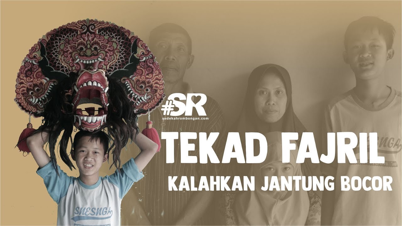 Tekad Fajril Kalahkan Jantung Bocor | #SedekahRombongan - YouTube