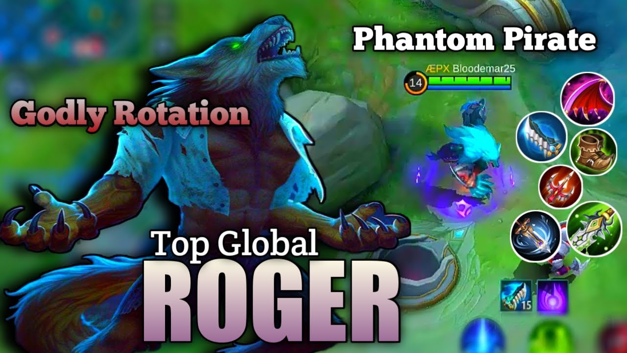 Roger Still Meta | Phantom Pirate Roger Gameplayed | Top Global Roger ...