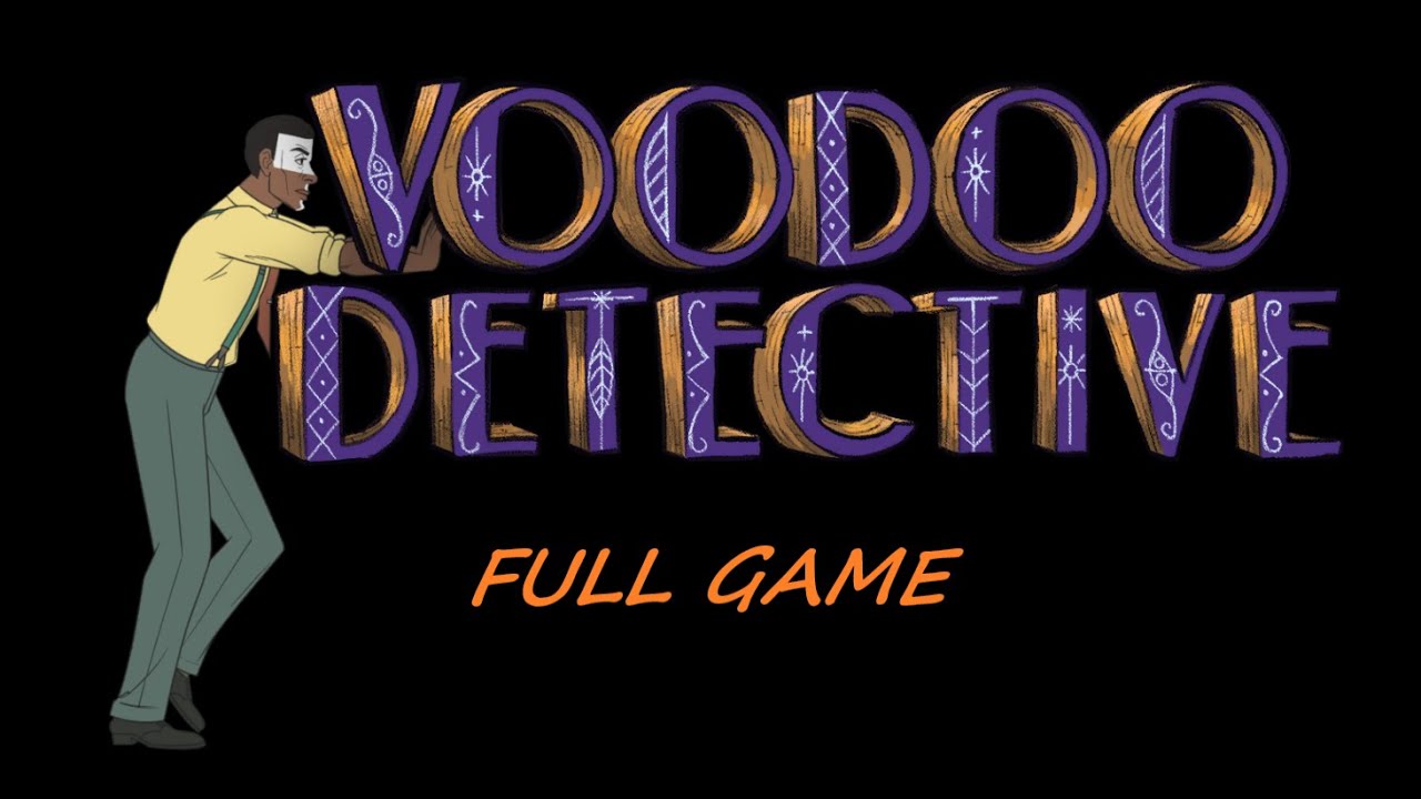 VOODOO DETECTIVE FULL GAME Complete walkthrough gameplay - ALL PUZZLE ...