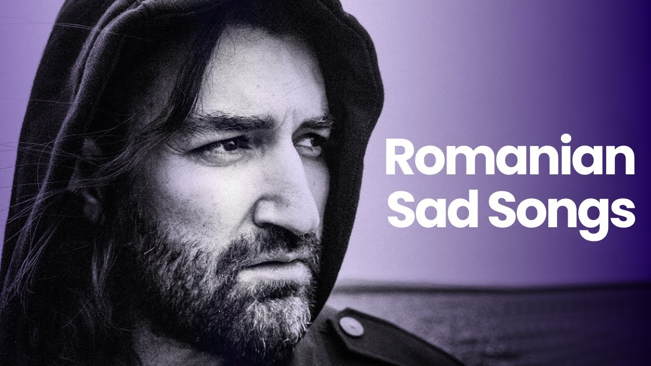 Sad Romanian Songs 2023 Mix 🔥 Sad Romanian Music 2023 Playlist (Top ...