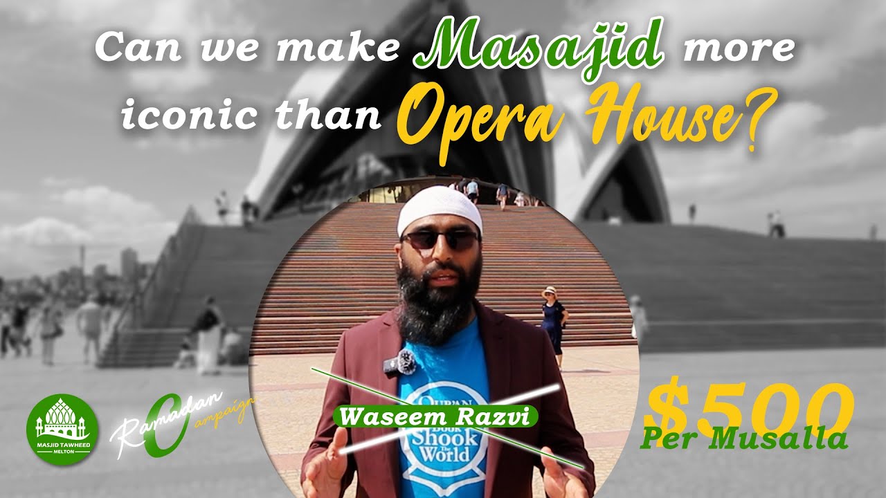 Can we make MASAJID more iconic than OPERA HOUSE? | Waseem Razvi | Dawah Talk | Australia - YouTube