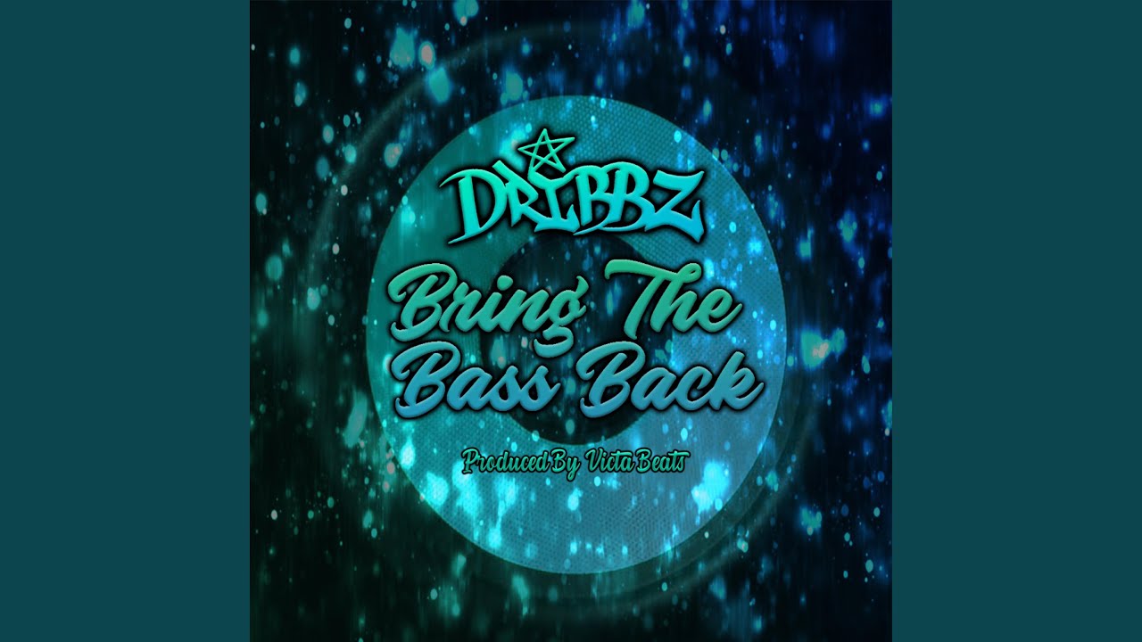 Bring The Bass Back Youtube 7888
