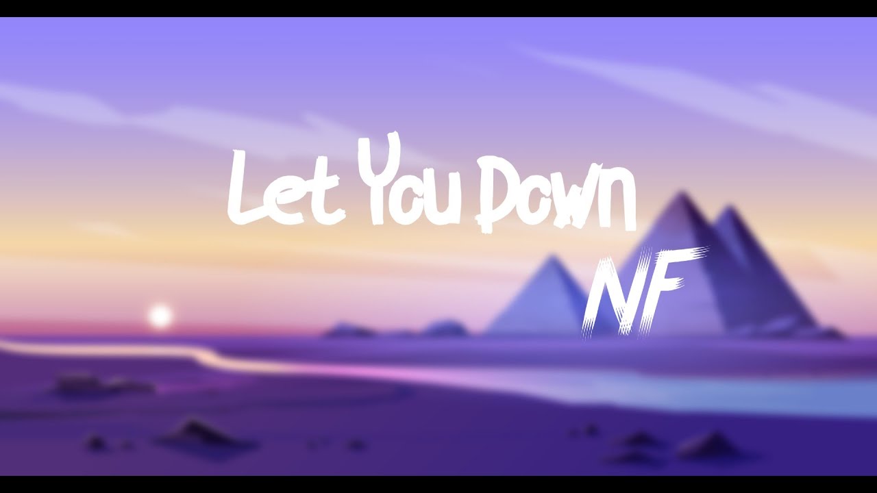 NF – Let You Down (Lyrics) 🎭 - YouTube