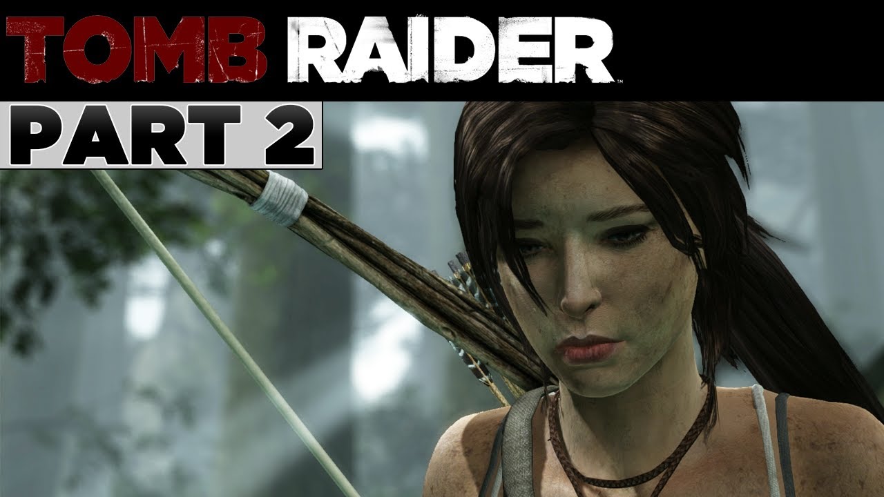 Mr. Odd - Let's Play Tomb Raider [BLIND] - Part 2 - Found Sam and ...