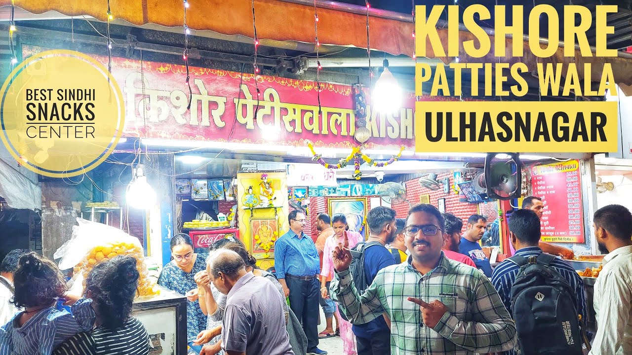 best snacks center in ulhasnagar | kishore patties | mumbai | fast food ...