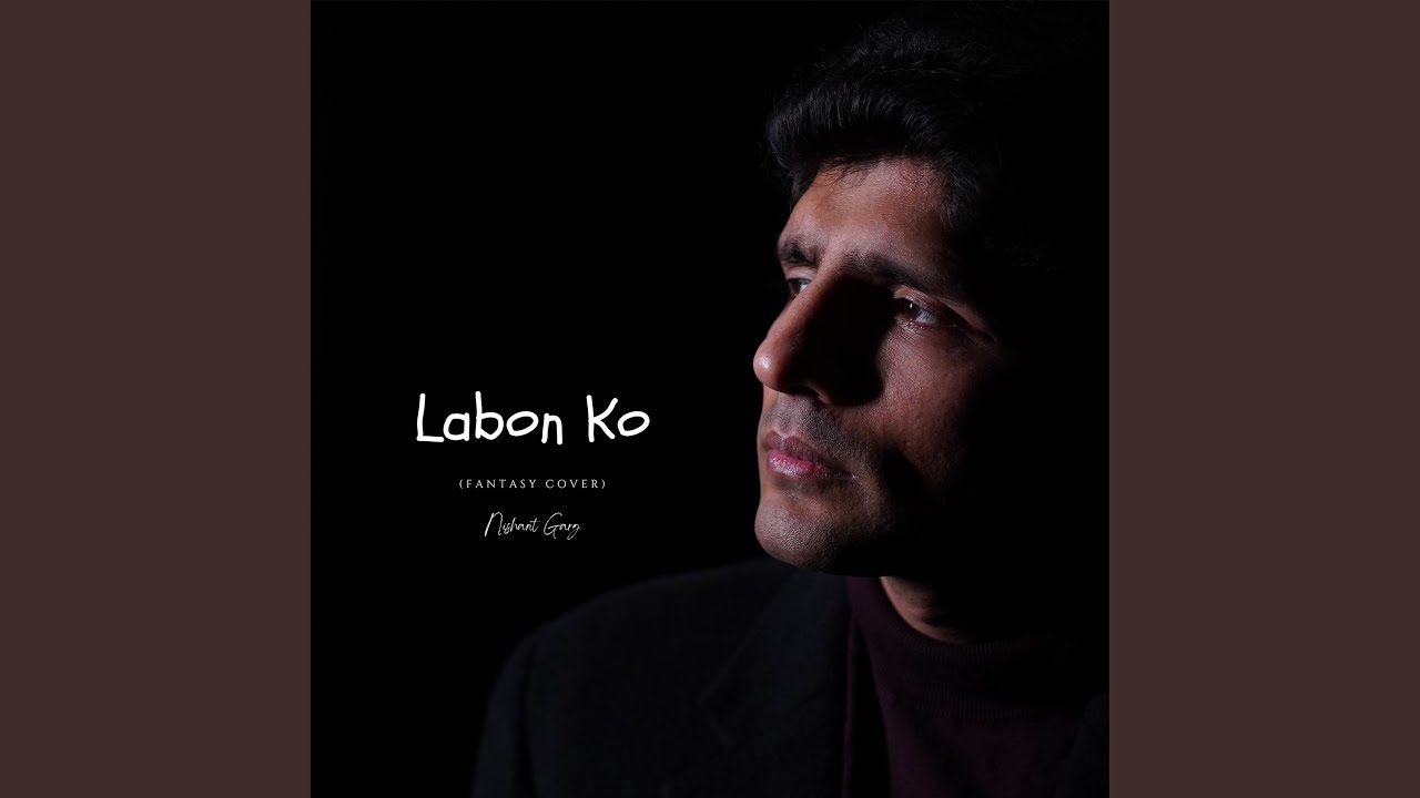 Labon Ko (Fantasy Cover) - YouTube