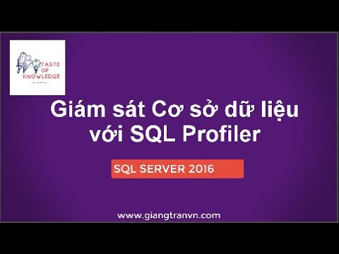 #SQL Server Profiler 2016 với giám sát lịch sử truy xuất người dùng ...