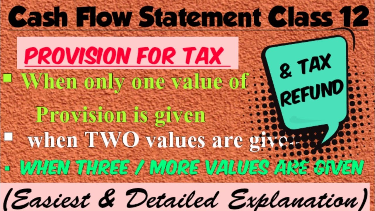 Provision For Tax In Cash Flow Statement Class 12 YouTube provision-for-tax-in-cash-flow-statement-class-12-youtube