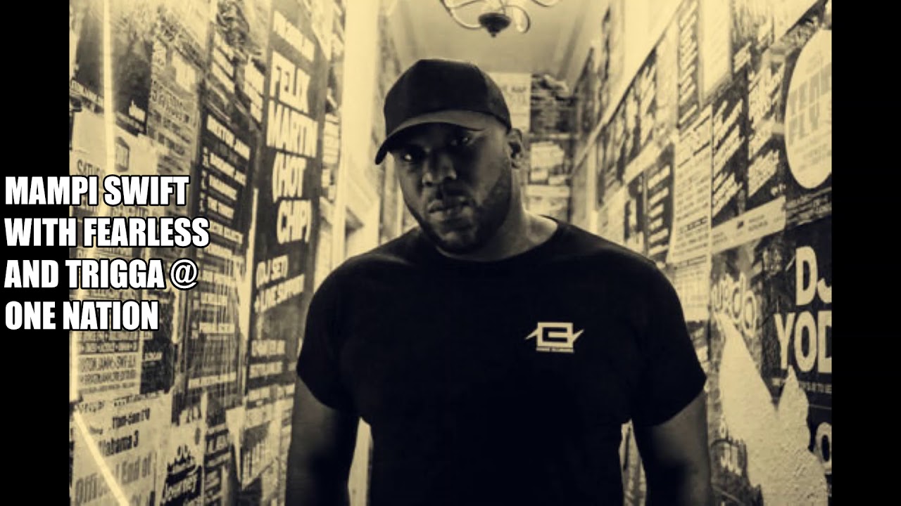 Drum and Bass Mampi Swift with Mc Fearless and Mc Trigga @ One Nation ...