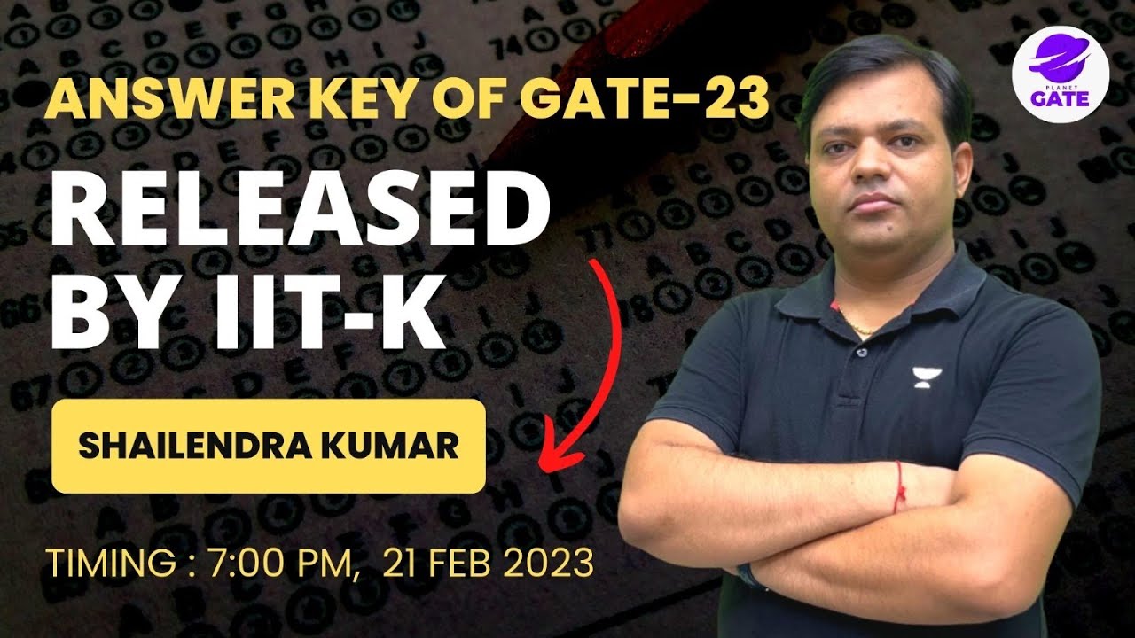 Answer Key of GATE-23 Released by IIT-K | Shailendra Kumar - YouTube