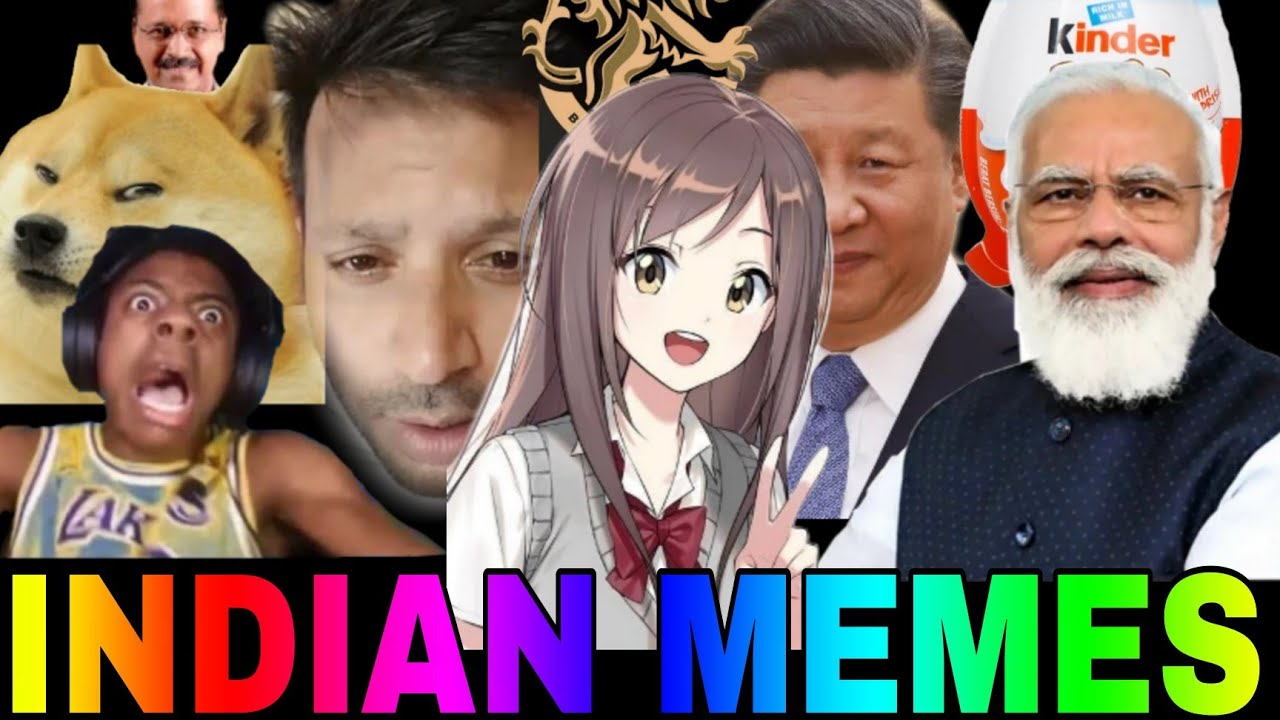 Best Indian Memes Part 5 IPL Modi Chaina Speed Doge Anime Puneet ...