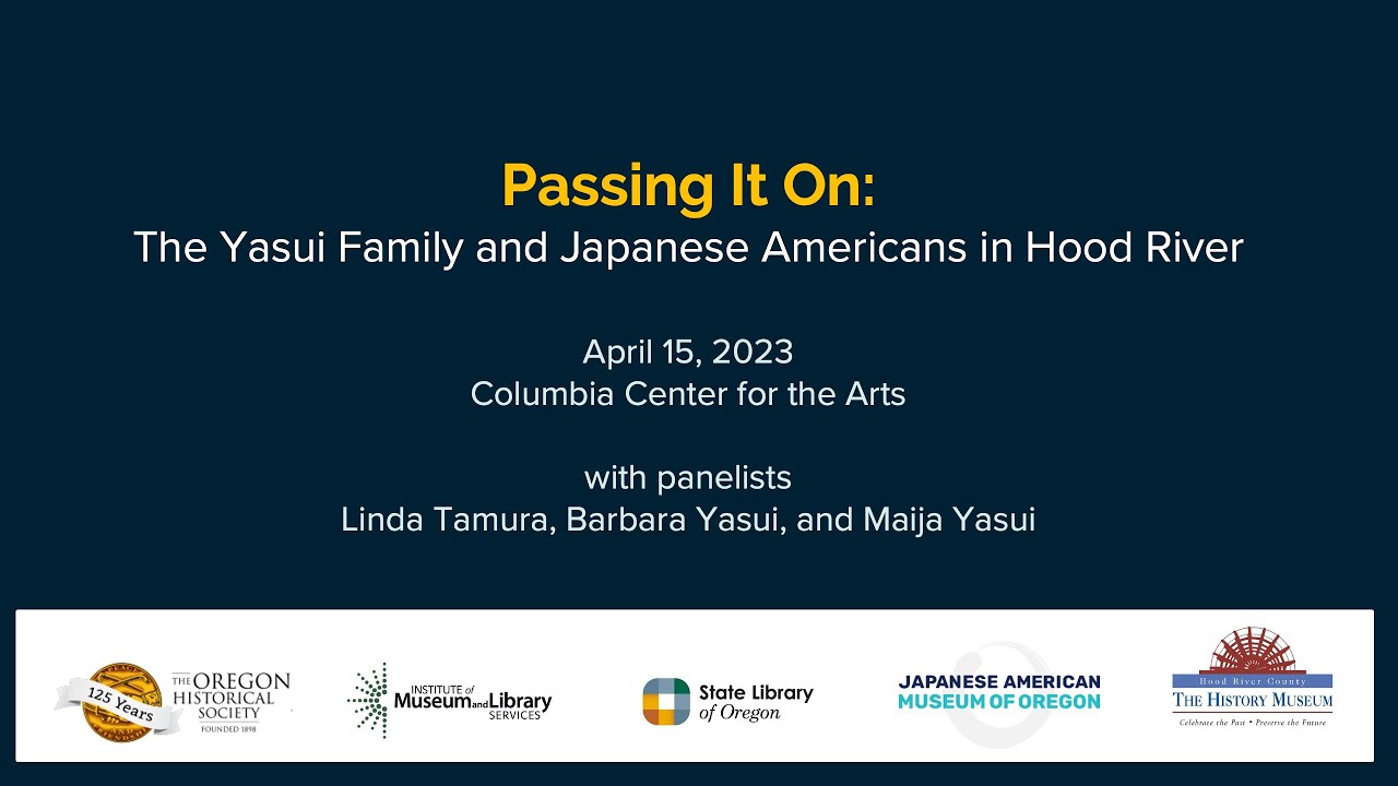 Passing It On—The Yasui Family and Japanese Americans in Hood River ...