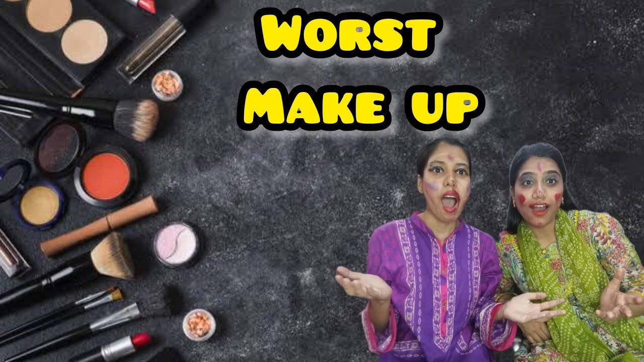 Humnay kiyaa eik doosray ka Makeup | worst makeup ever | Rabia & Ayesha - YouTube
