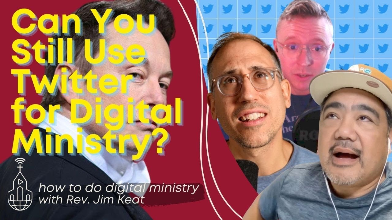 Can You Still Use Twitter for Digital Ministry? (ft. Bruce Reyes-Chow ...