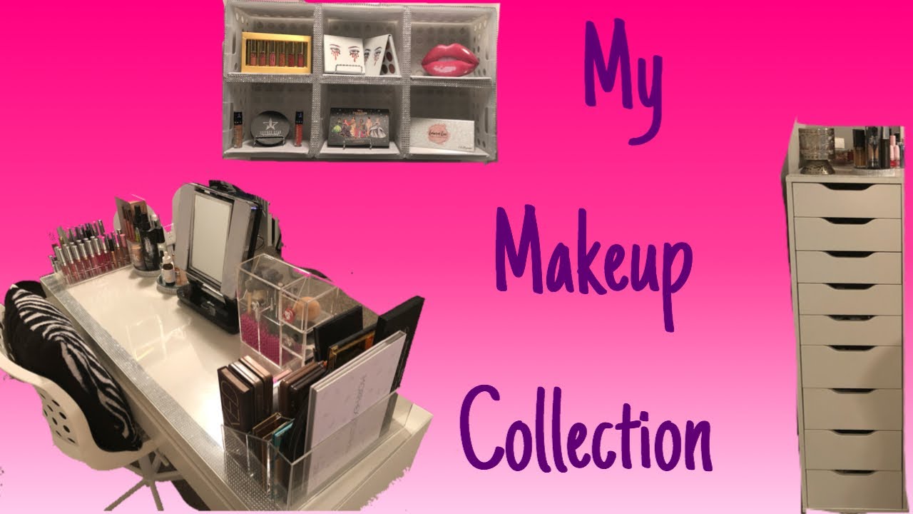 My Makeup Collection - YouTube