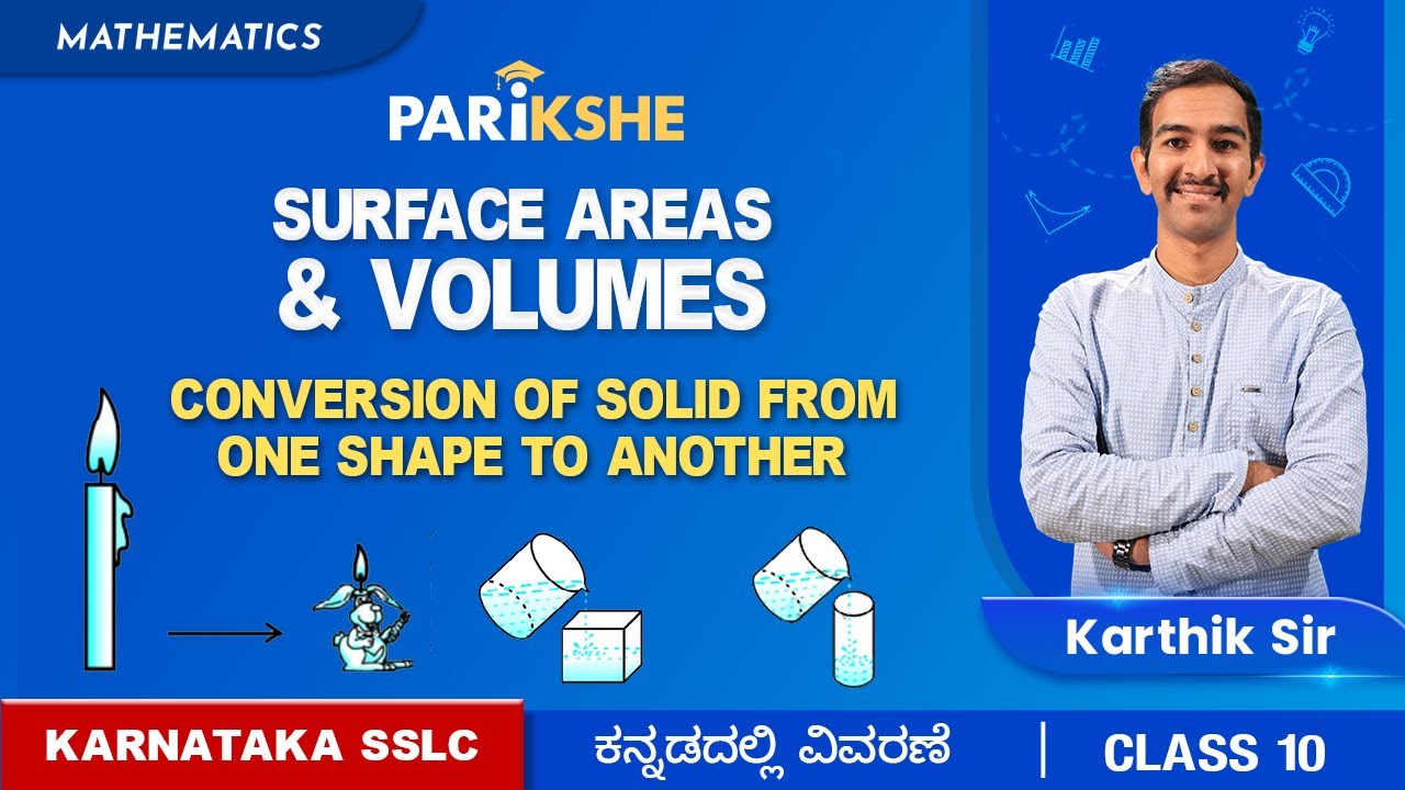 Surface Areas and Volumes -05 | Conversion of Solid from one shape to ...