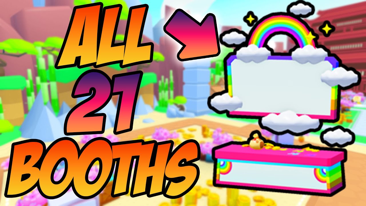 Get ALL 21 Booths *EASY METHOD* In Pet Sim 99!!!! - YouTube