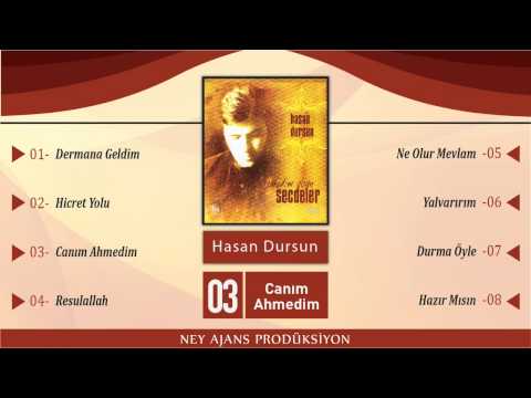 Hasan Dursun Canım Ahmedim - en güzel ilahiler - ilahi dinle - ilahiler bul