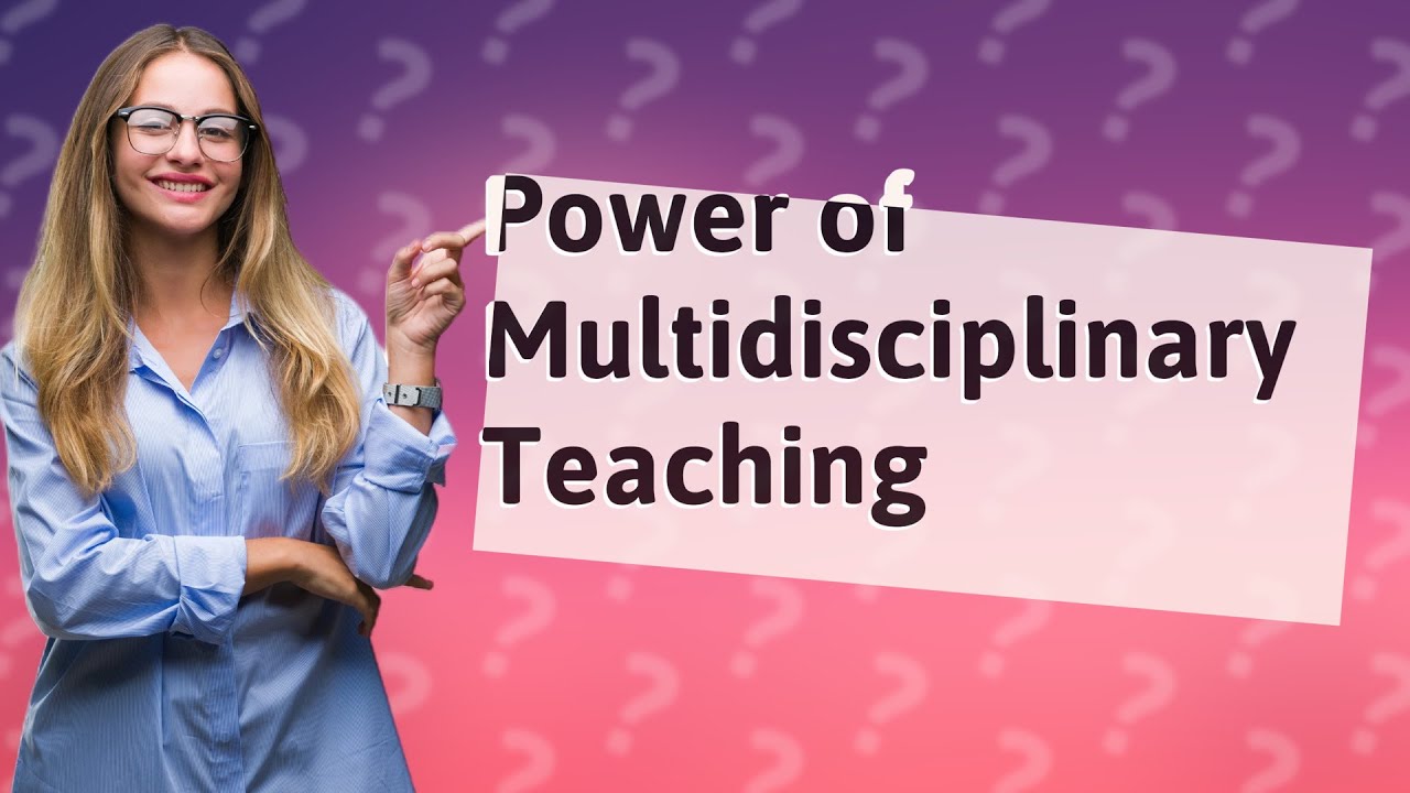 How Can a Multidisciplinary Approach Enhance My Teaching? - YouTube