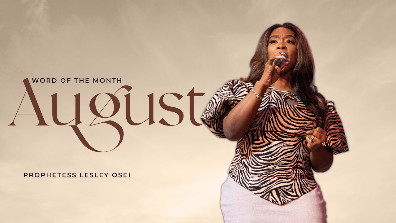 DECREE AND DECLARE | WORD OF THE MONTH : AUGUST | PROPHETESS LESLEY ...