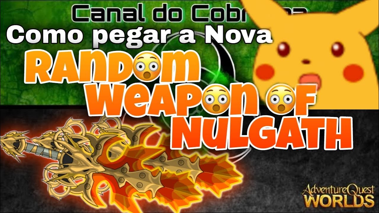 Nova Random Weapon of Nulgath no AQW - 2022 - YouTube