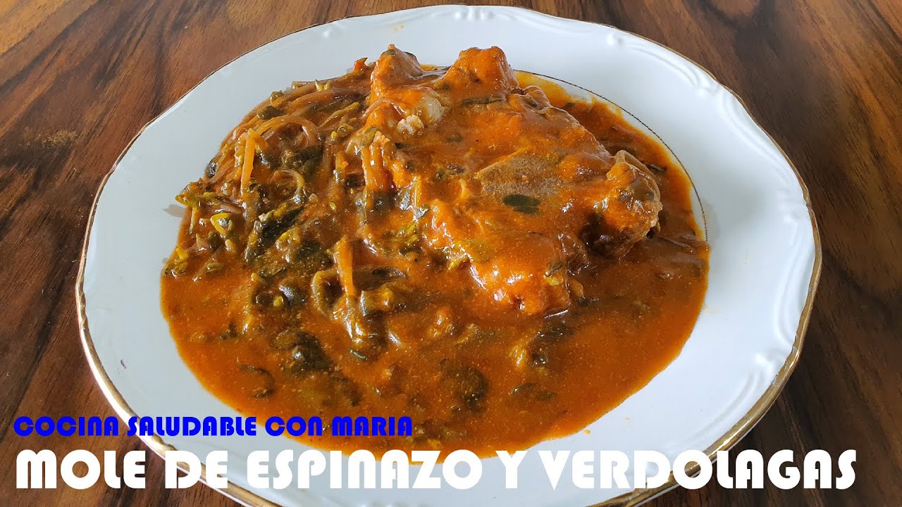 MOLE DE ESPINAZO Y VERDOLAGAS FACIL DE PREPARAR (SS) / COCINA SALUDABLE ...