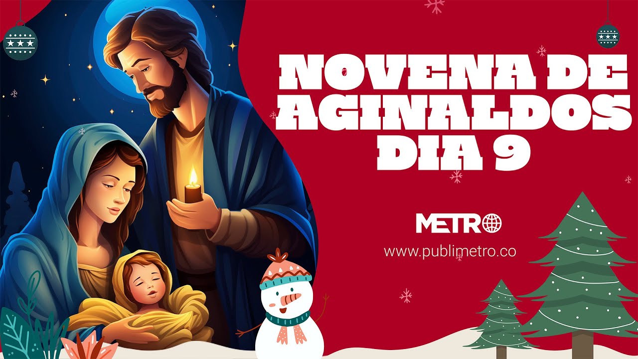 Novena de Aguinaldos o Novena de Navidad l Día 9 - 24 de Diciembre ...