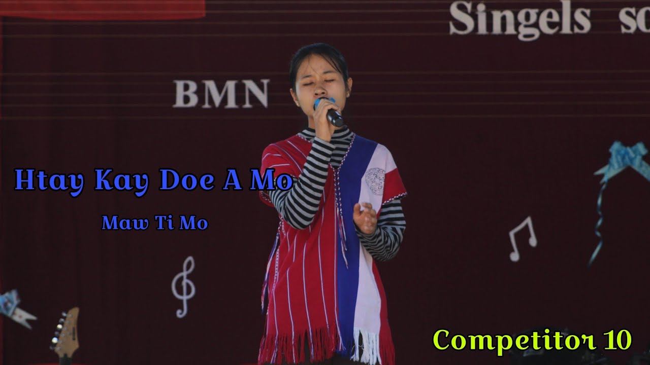 Competitor 10 of Karenni Song by Maw Ti Mo (Htay Kay Doe A Mo) - YouTube