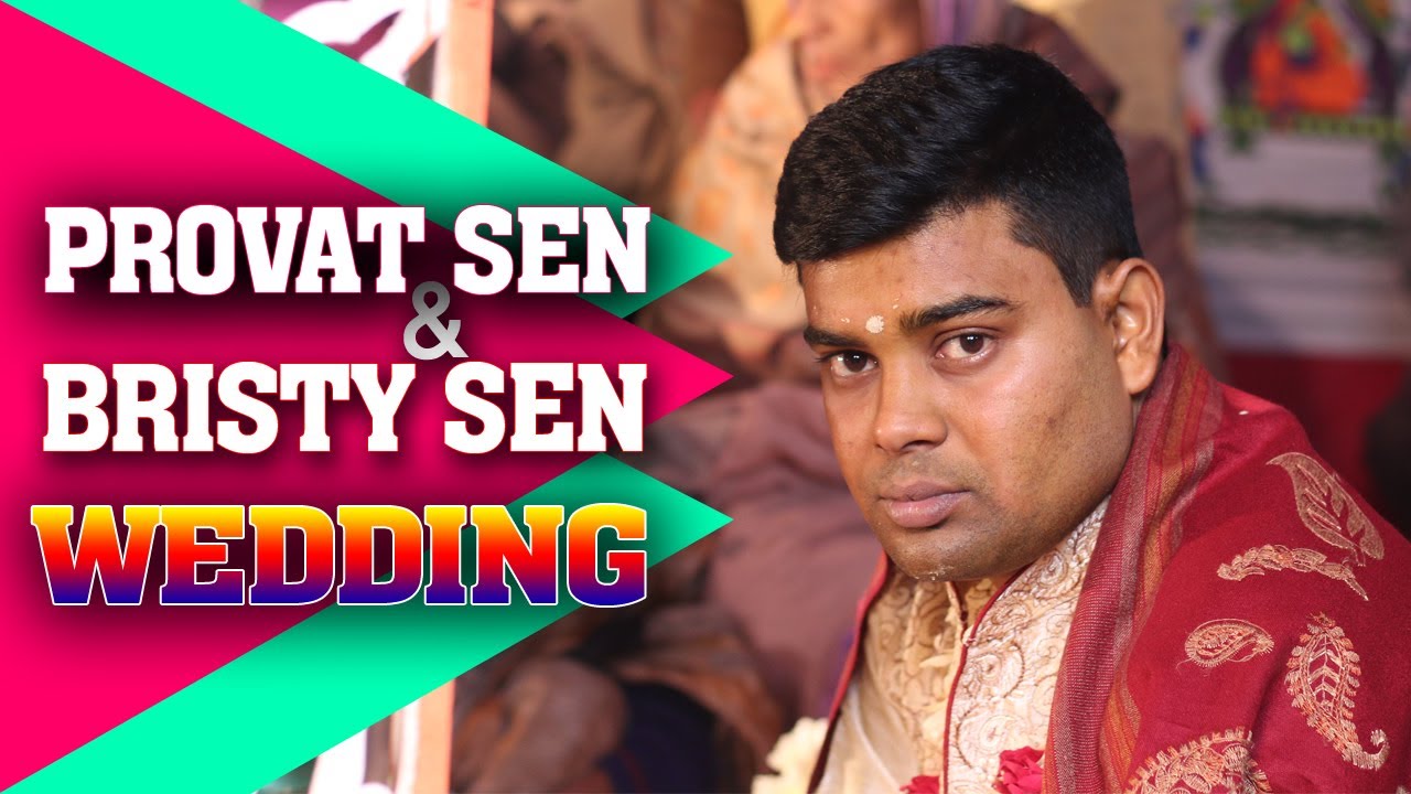 Provat Sen & Bristy Sen Wedding Full Video | Village Wedding Video| Phulbari | Kurigram - YouTube