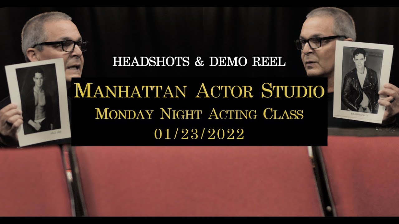 ACTING CLASS with Billy Gallo | Manhattan Actor Studio | Headshots ...
