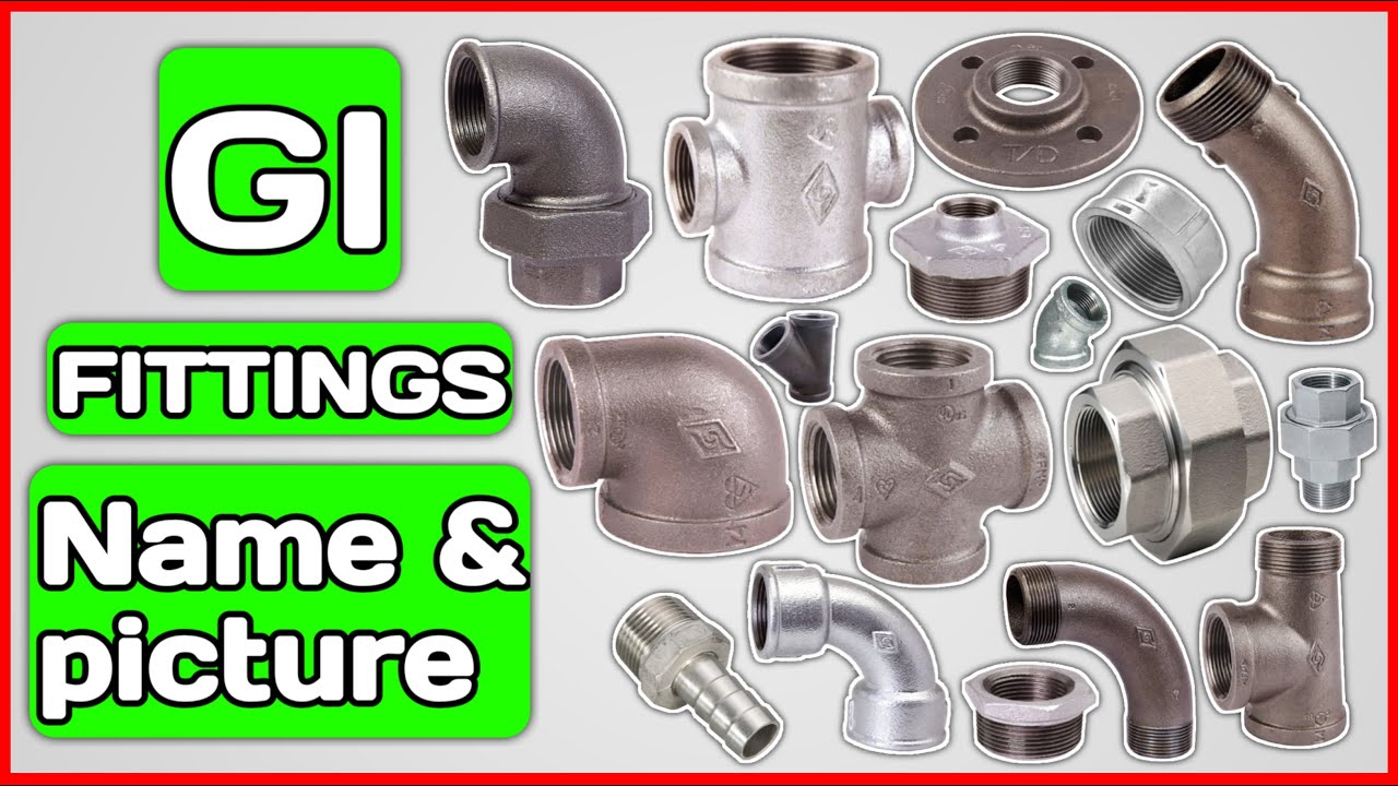 GI Pipe Fittings Name and Picture | Galvanized Iron Fittings Explained ...