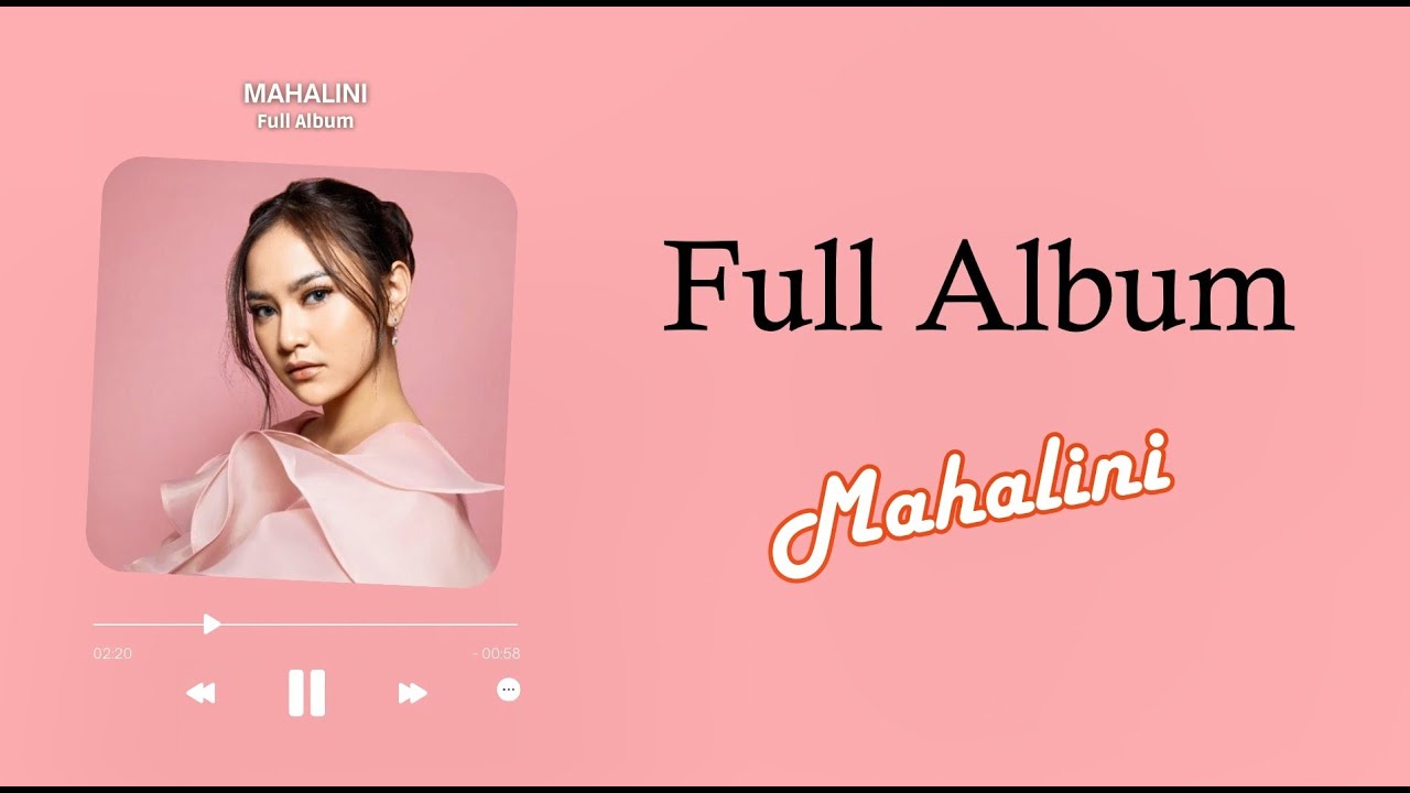 Mahalini Full Album Terbaik 2022 (Video Lirik) | Kisah Sempurna, Sisa ...