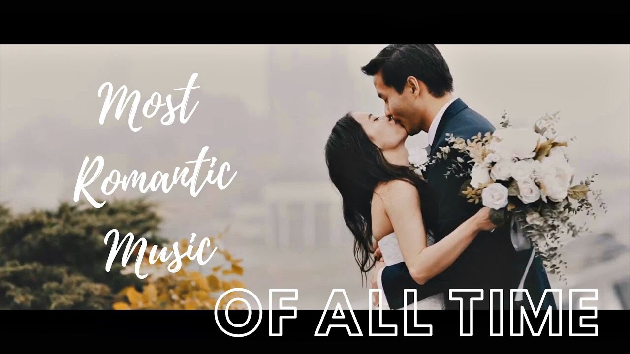 Most Romantic Wedding Music of All Time - YouTube