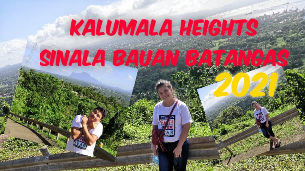 KALUMALA HEIGHTS 2021 SINALA BAUAN BATANGAS | TEAM MISAMEN - YouTube