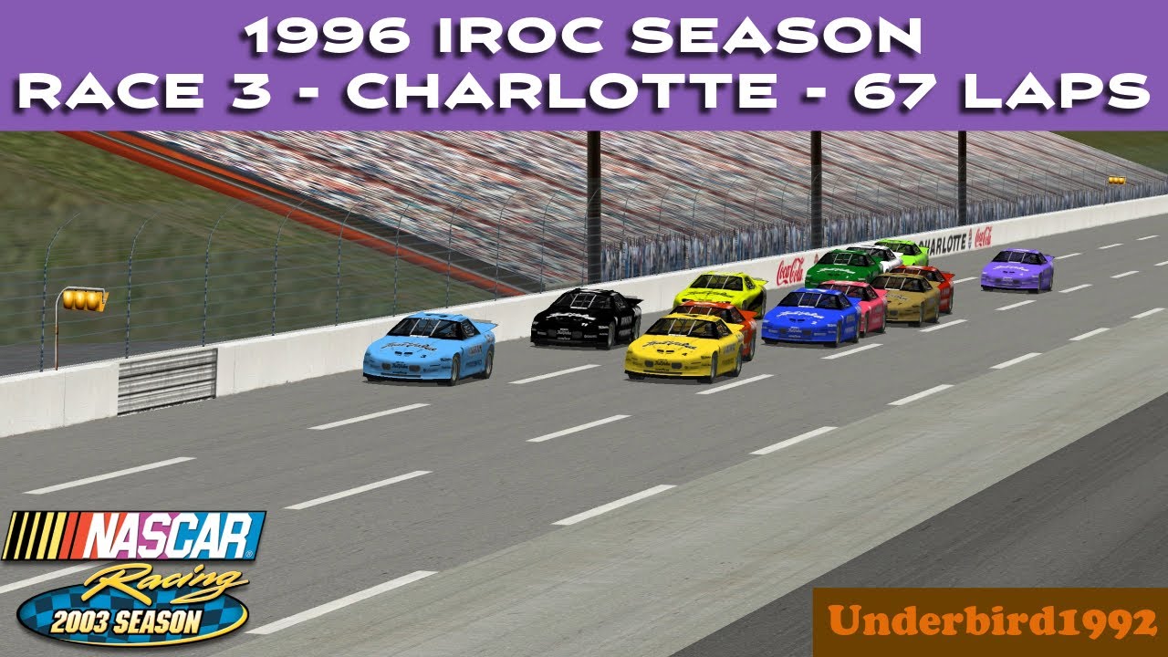 1996 IROC XX - R03 - Charlotte - NR2003 - YouTube