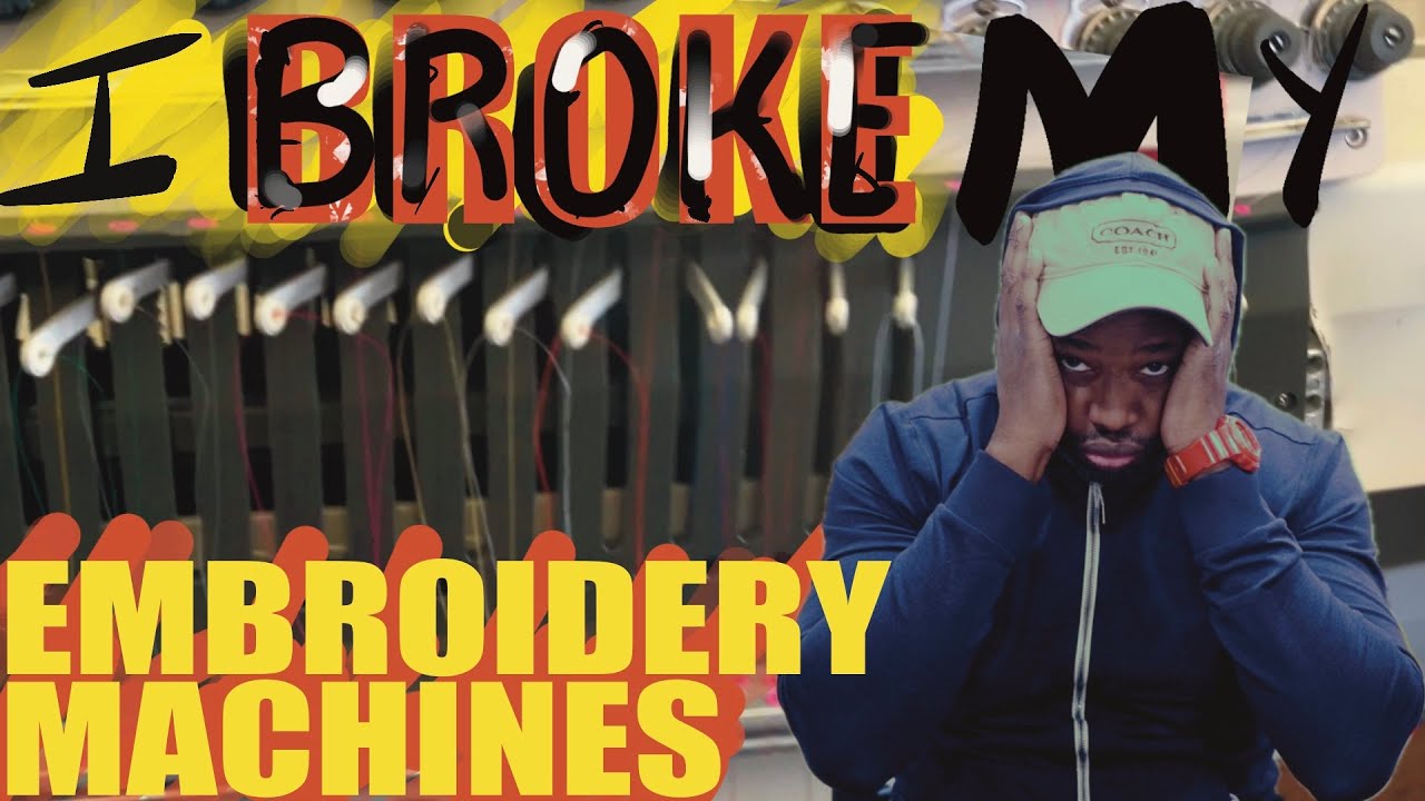 I BROKE ALL MY EMBROIDERY MACHINES - YouTube