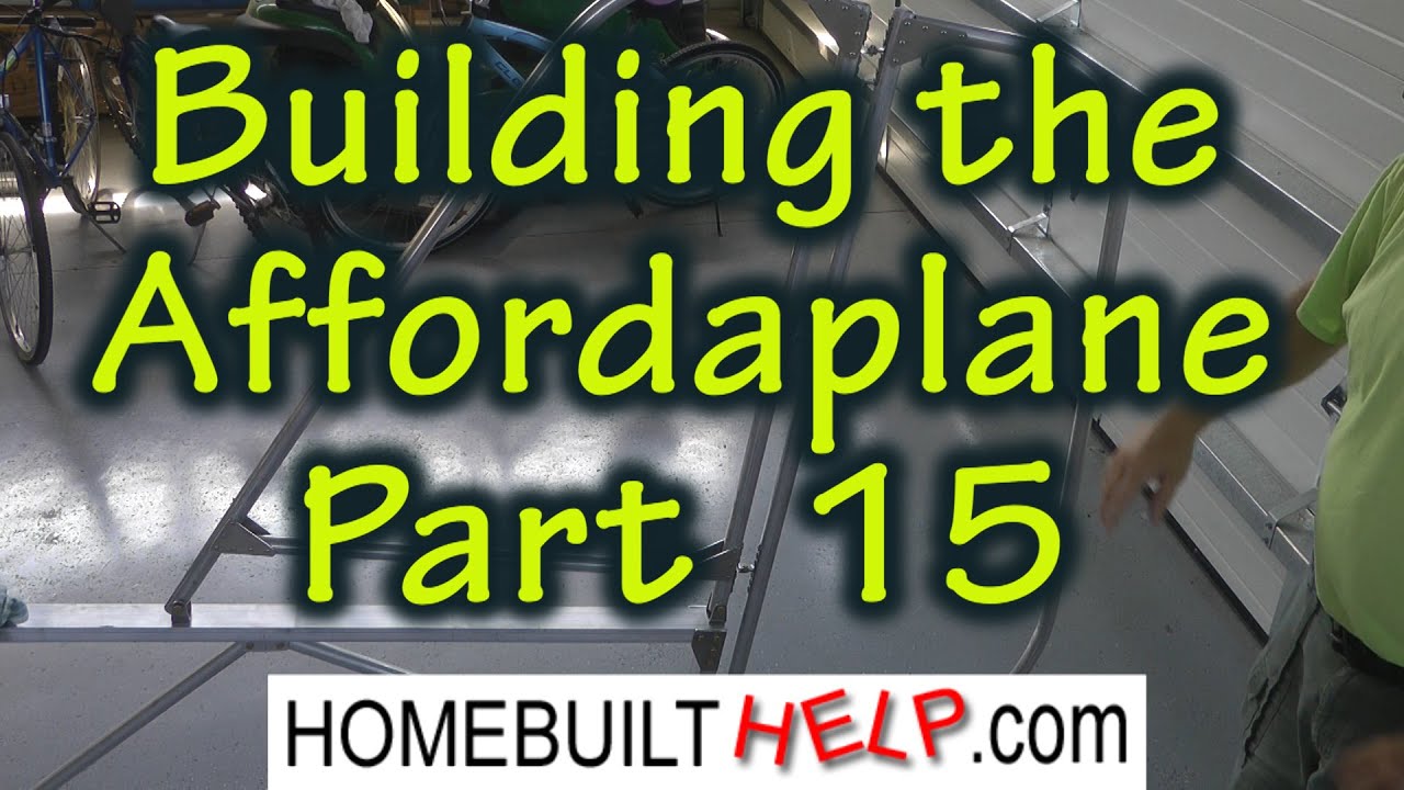 Building the Affordaplane Part 15 - YouTube