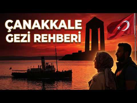 Çanakkale Gezilecek Yerler: 34 Muhteşem Nokta | 2026 | 4K