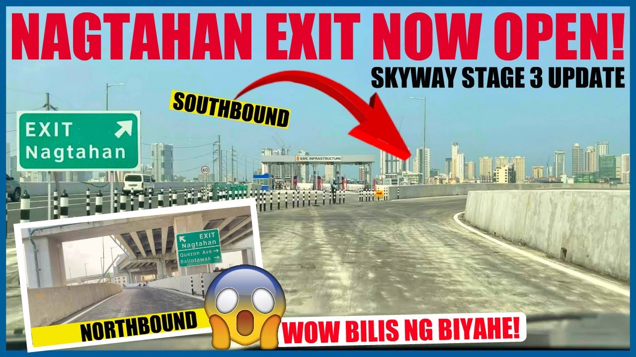 FINALLY NAGTAHAN EXIT BUKAS NA! SKYWAY STAGE 3 NORTHBOUND & SOUTHBOUND ...