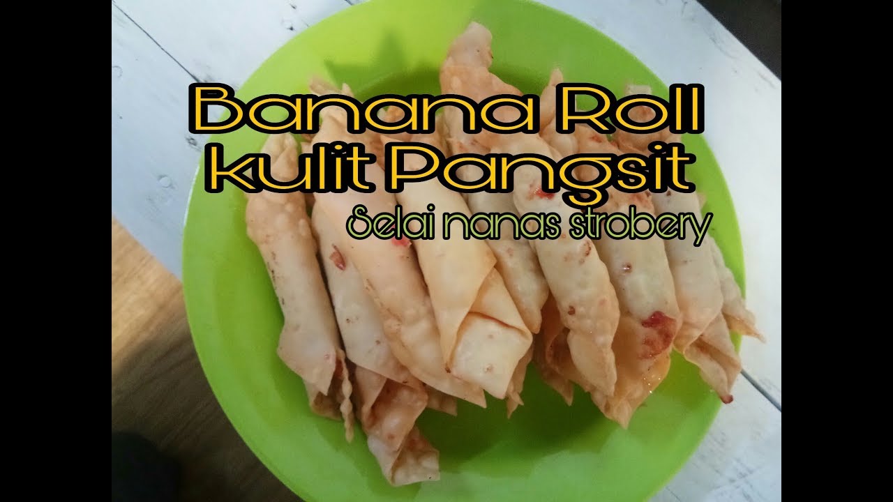 IDE BISNIS -Banana Roll Kulit Pangsit - YouTube