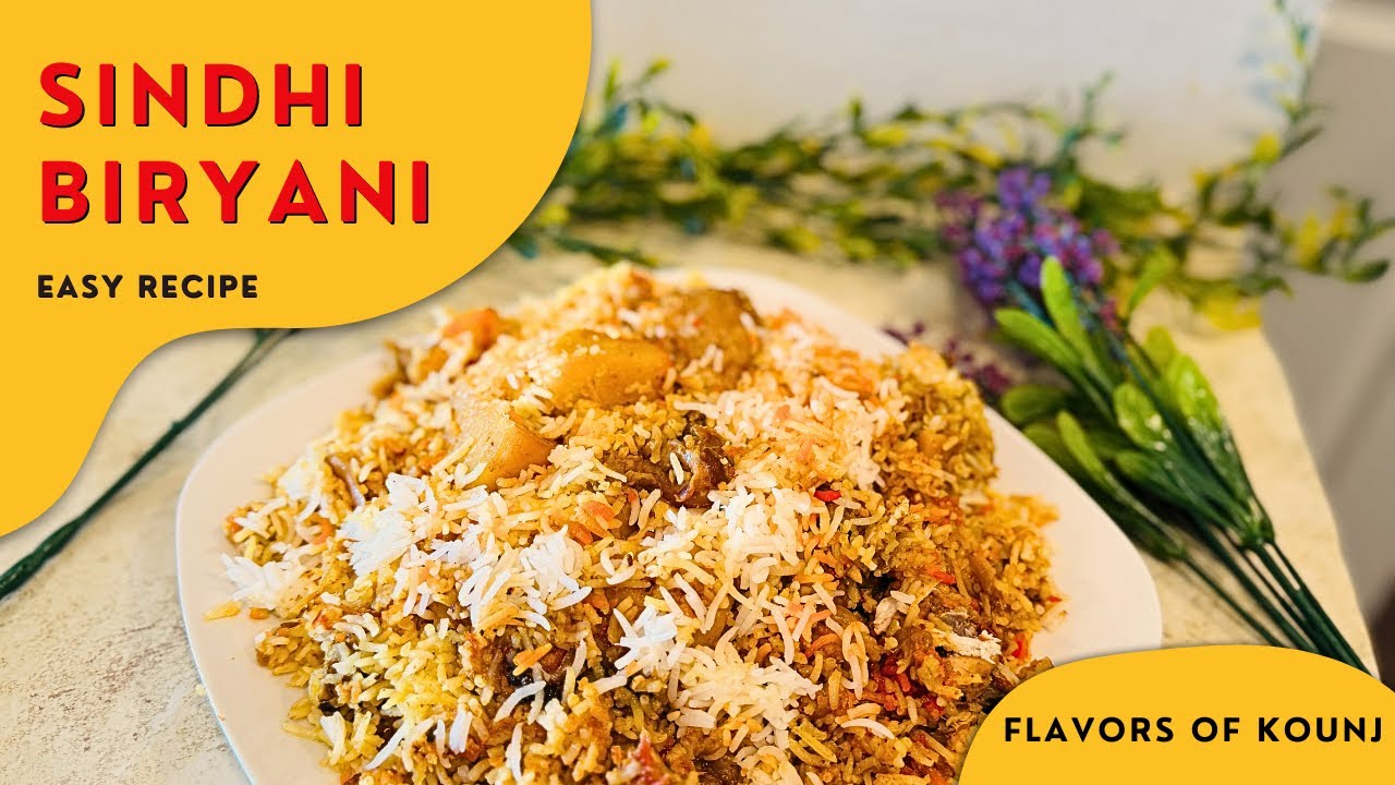 How to make Sindhi Chicken Biryani | Chicken Biryani Recipe | Flavors ...