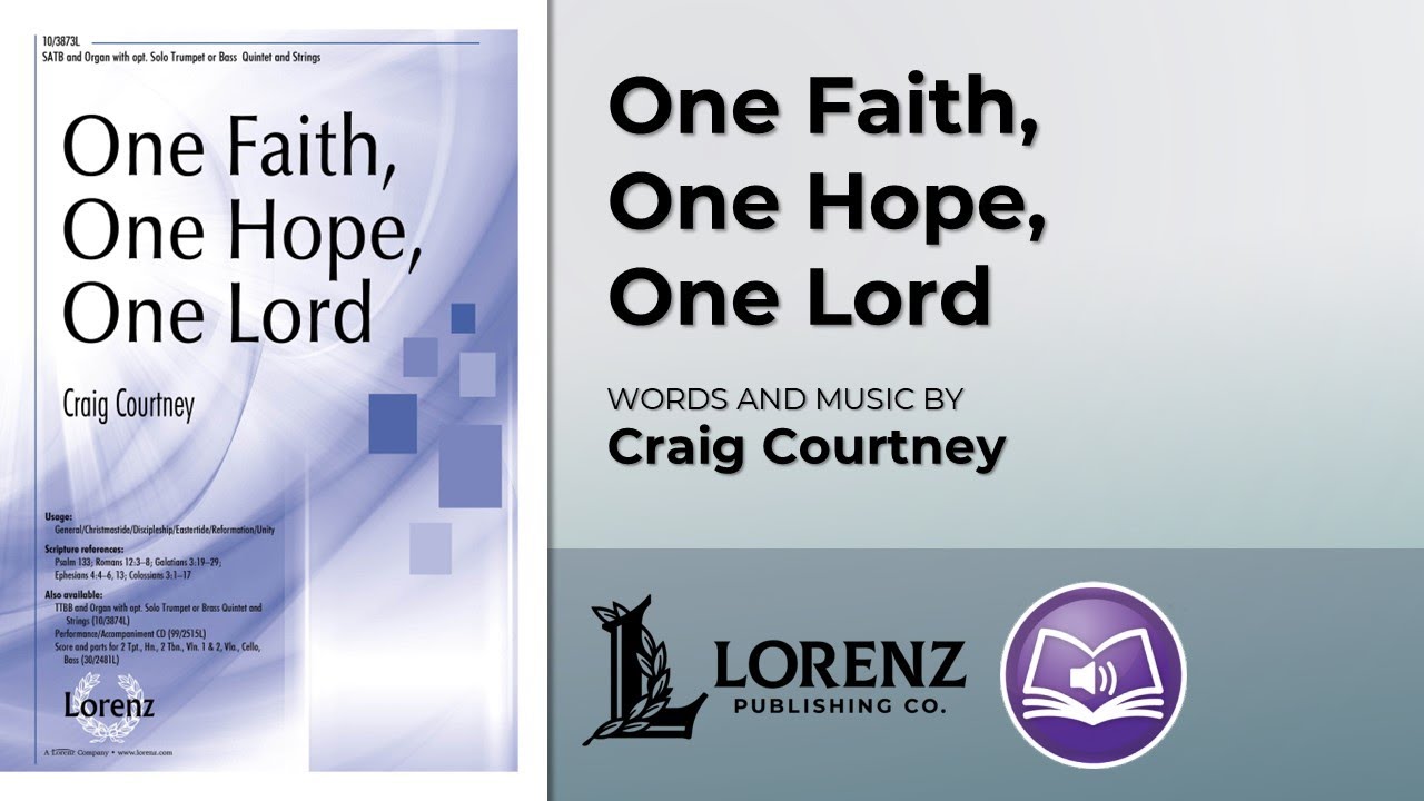 One Faith, One Hope, One Lord | Craig Courtney - YouTube
